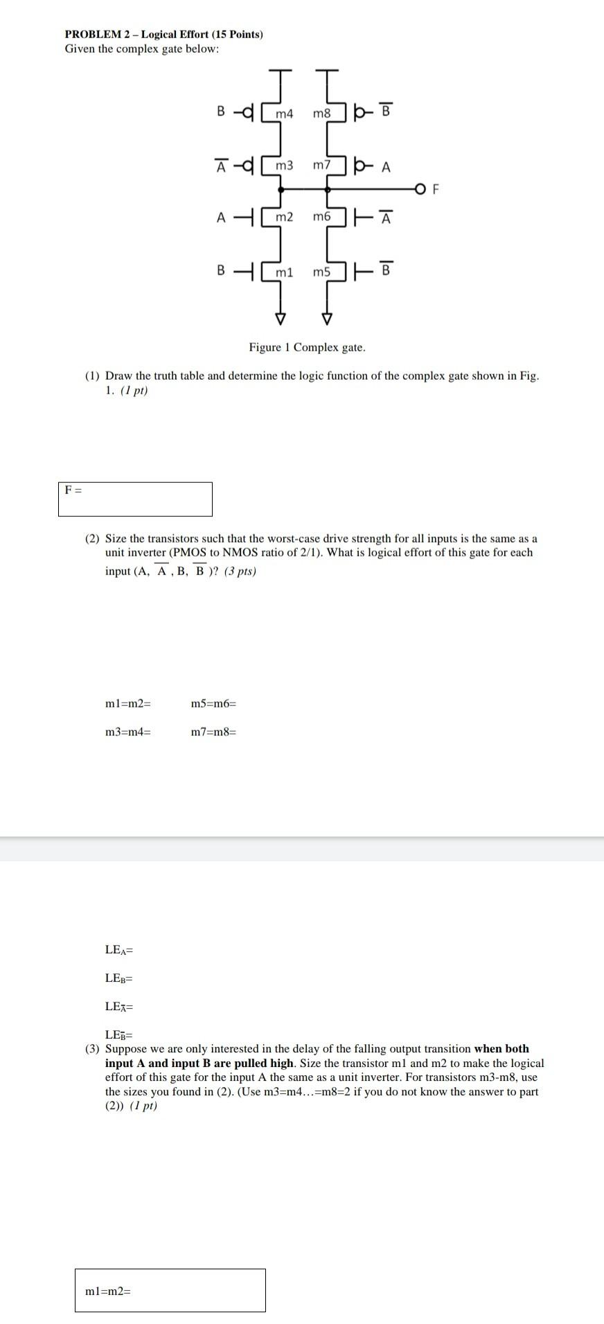 Solved PROBLEM 2 - Logical Effort (15 Points) Given the | Chegg.com