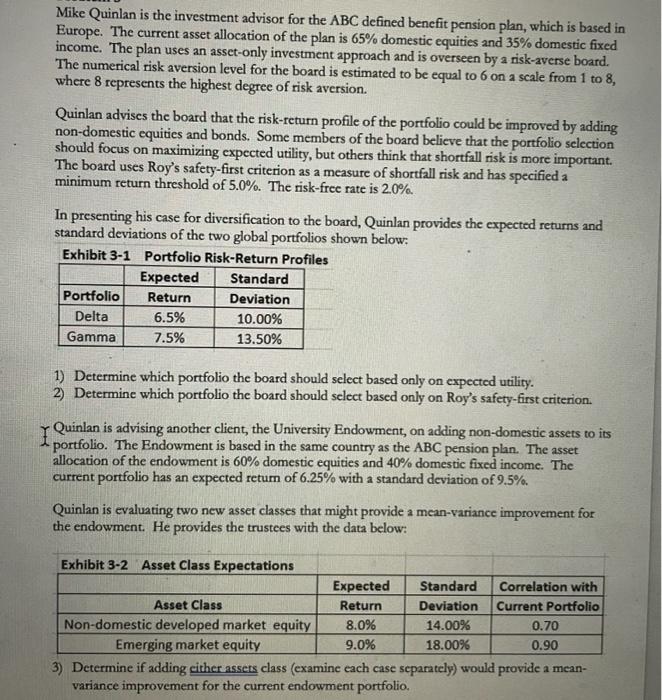 Mike Quinlan is the investment advisor for the ABC | Chegg.com