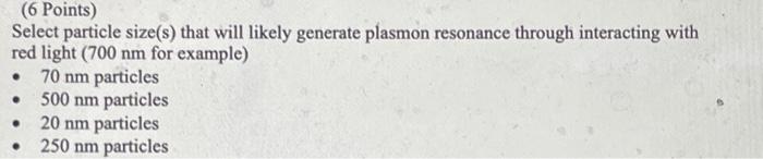 Solved Select Particle Size S That Will Likely Generate