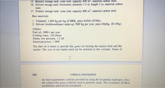Solved 6.10. The production of methyl ethyl ketone (MEK) is | Chegg.com