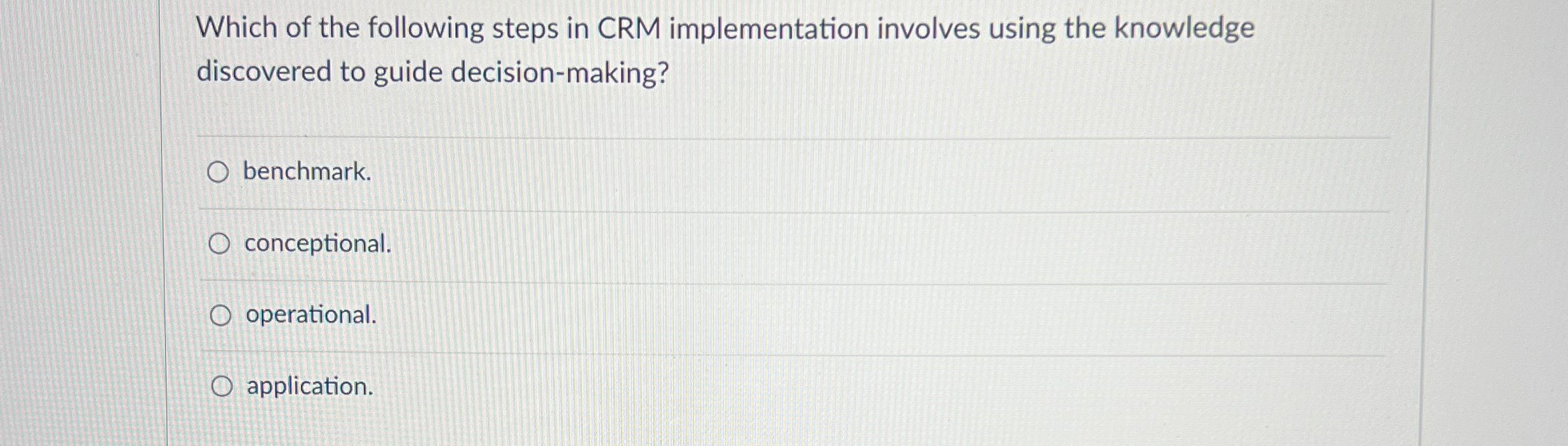 Solved Which of the following steps in CRM implementation | Chegg.com