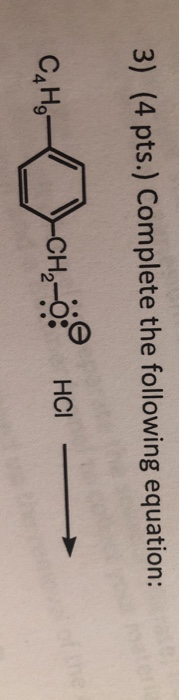 Solved 3) (4 pts.) Complete the following equation: HCI | Chegg.com