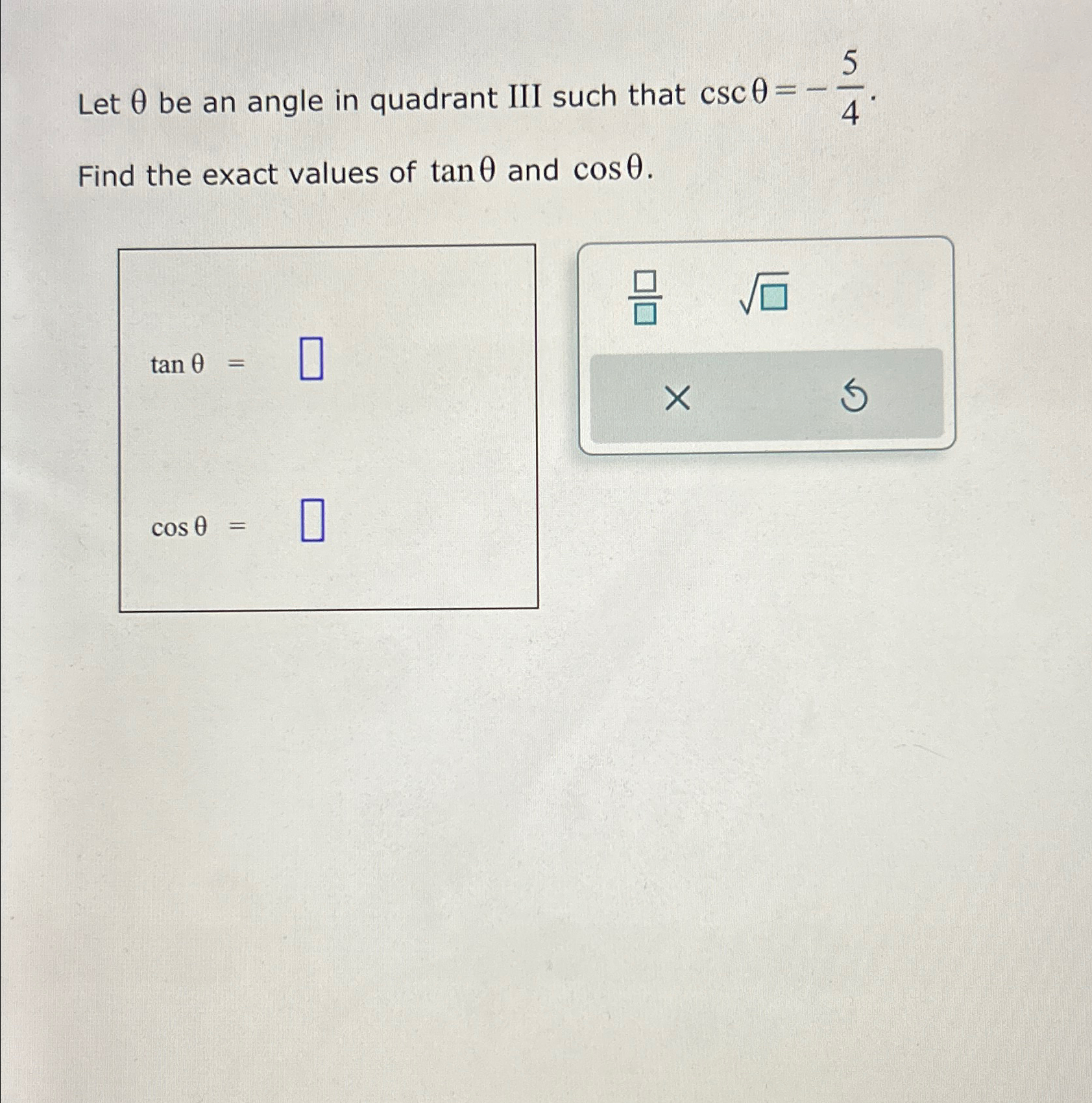Solved Let θ ﻿be an angle in quadrant III such that | Chegg.com