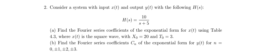 Solved Consider a system with input x(t) ﻿and output y(t) | Chegg.com