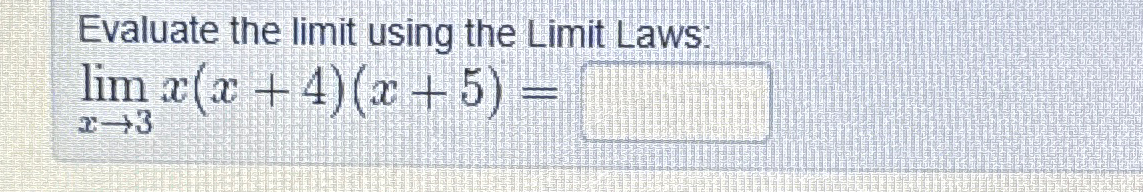 Solved Evaluate the limit using the Limit | Chegg.com
