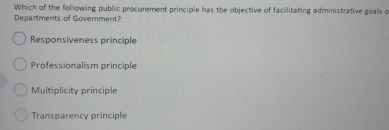 Solved Which of the following public procurement principle | Chegg.com