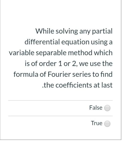 Solved While solving any partial differential equation using | Chegg.com