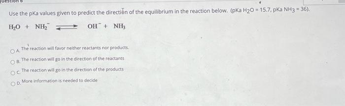 Solved Use the pka values given to predict the direction of | Chegg.com