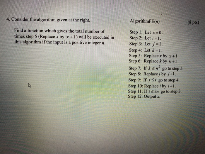Solved 4. Consider the algorithm given at the right. | Chegg.com
