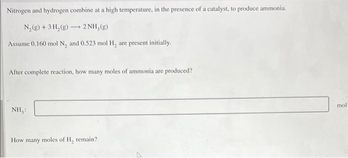 Solved Nitrogen and hydrogen combine at a high temperature, | Chegg.com