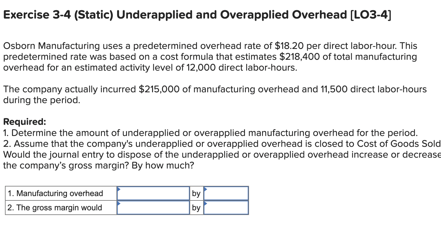 Solved Exercise 3-4 (Static) ﻿Underapplied and Overapplied | Chegg.com