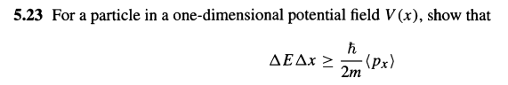 Solved 5.23 ﻿For a particle in a one-dimensional potential | Chegg.com