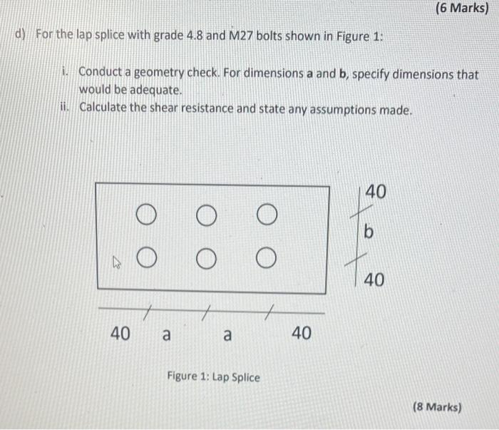 Solved (6 Marks) d) For the lap splice with grade 4.8 and | Chegg.com