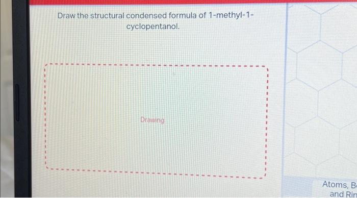 Solved Draw the structural condensed formula of 1-methyl-1- | Chegg.com