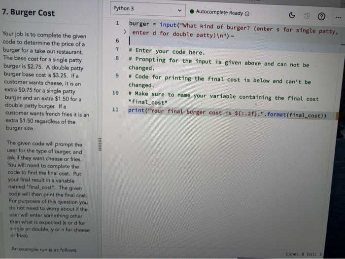 Solved 7. Burger Cost Your job is to complete the given code | Chegg.com