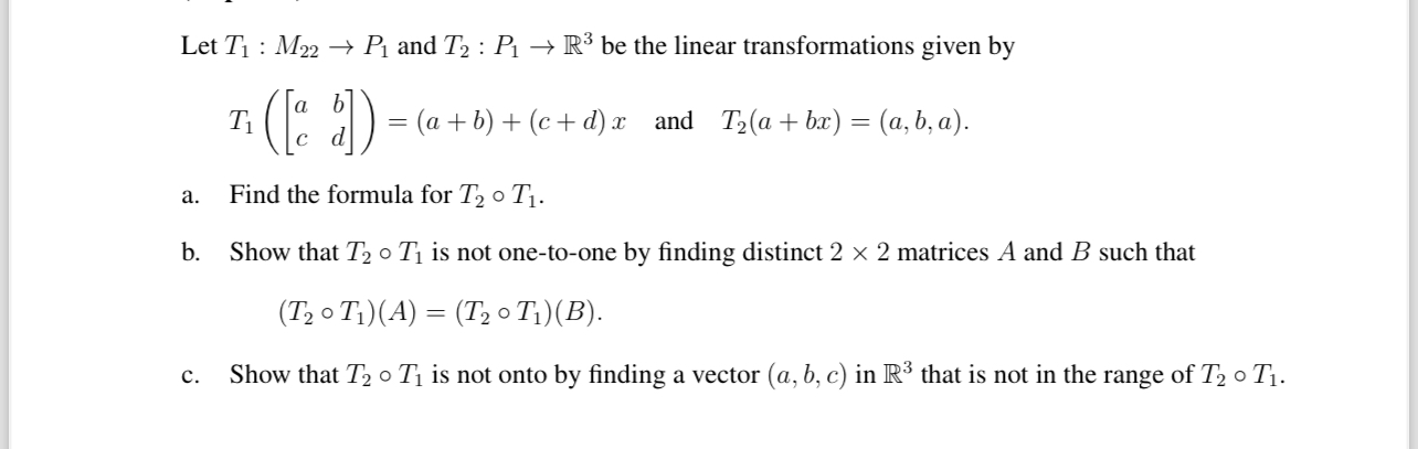 Solved Let T1:M22→P1 ﻿and T2:P1→R3 ﻿be the linear | Chegg.com
