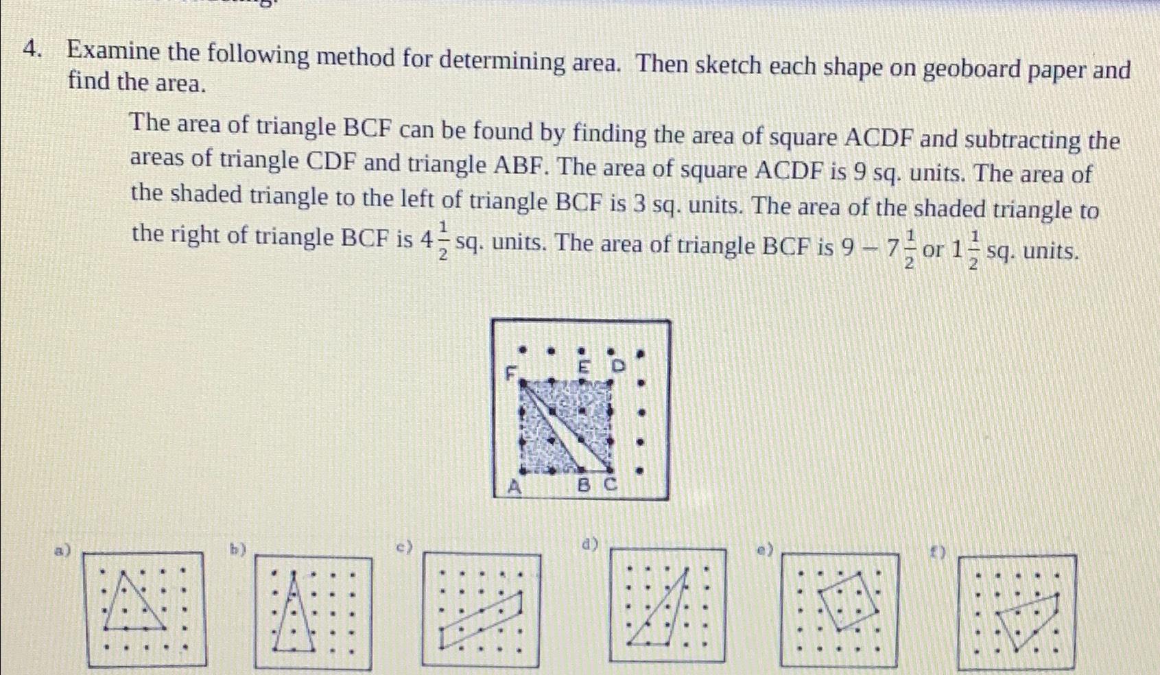 Solved Examine the following method for determining area. | Chegg.com