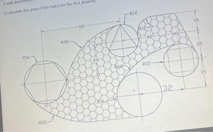 Solved 2.add dim 3.calculate the area of the hatch for the | Chegg.com