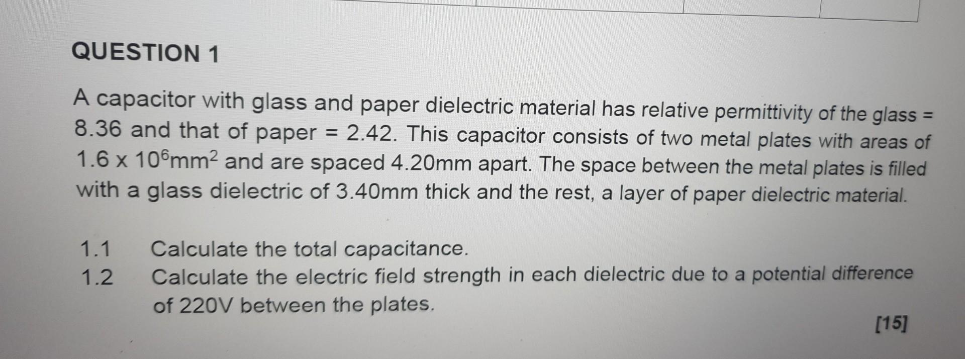 Solved A capacitor with glass and paper dielectric material | Chegg.com