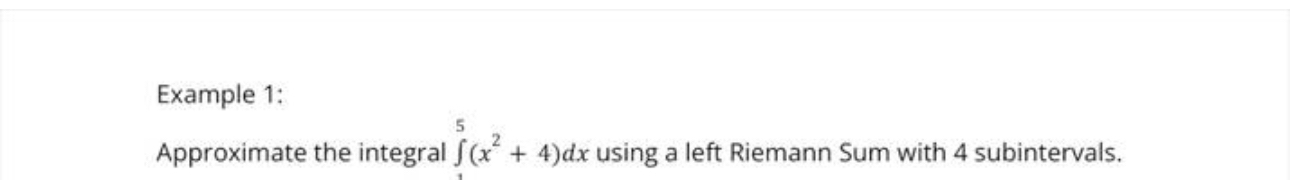 Solved Example 1:Approximate the integral ∫15(x2+4)dx ﻿using | Chegg.com