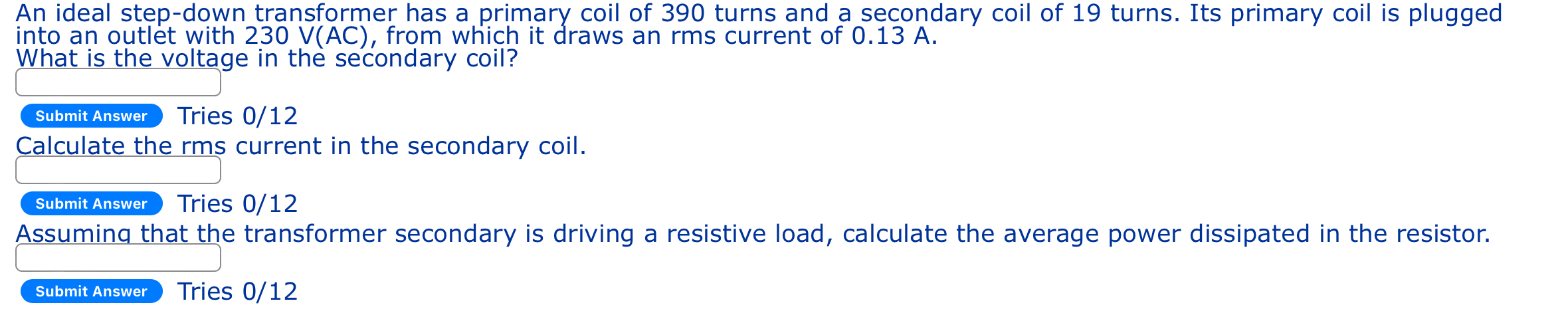 Solved An ideal step-down transformer has a primary coil of | Chegg.com