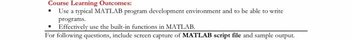 Solved Course Learning Outcomes: - Use a typical MATLAB | Chegg.com
