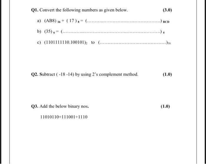 Solved Q1. Convert the following numbers as given below. a) | Chegg.com
