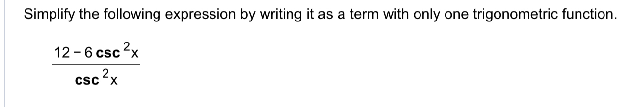 Solved Simplify the following expression by writing it as a | Chegg.com