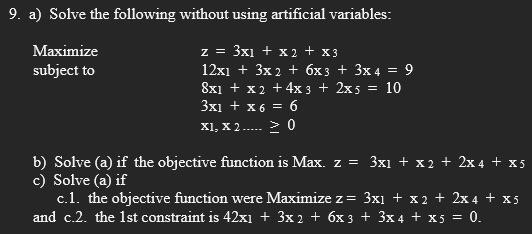 Solved 9. a) Solve the following without using artificial | Chegg.com