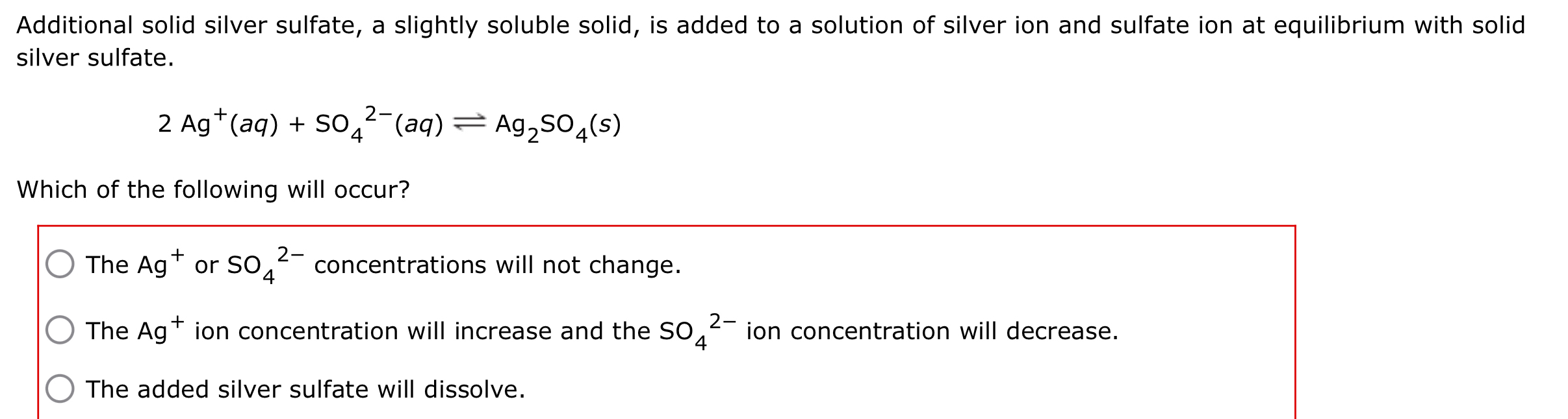 Solved Additional solid silver sulfate, a slightly soluble | Chegg.com