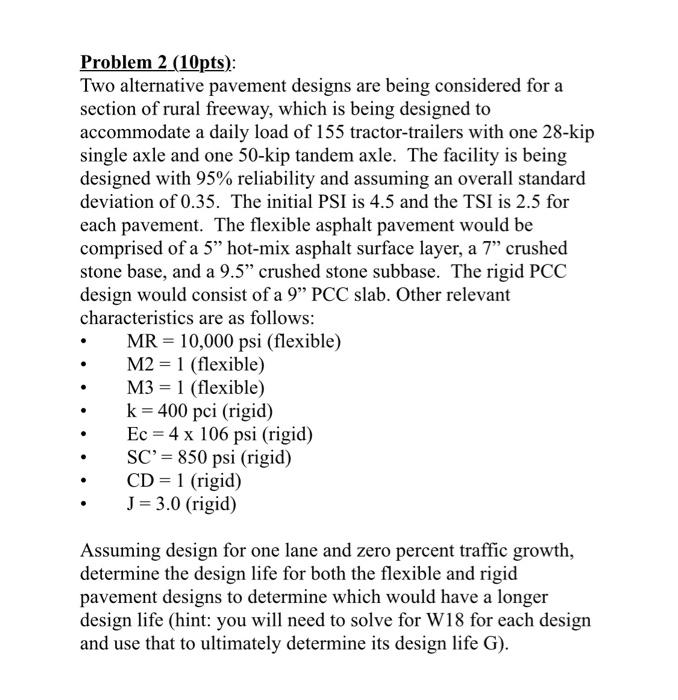 Solved Problem 2 (10pts): Two alternative pavement designs | Chegg.com