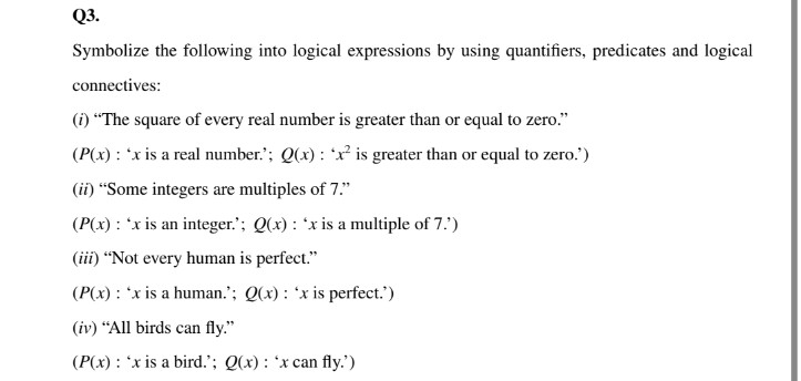 Solved Q3.Symbolize the following into logical expressions | Chegg.com