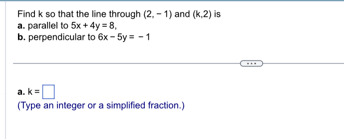 Solved Find k ﻿so that the line through (2,-1) ﻿and (k,2) | Chegg.com