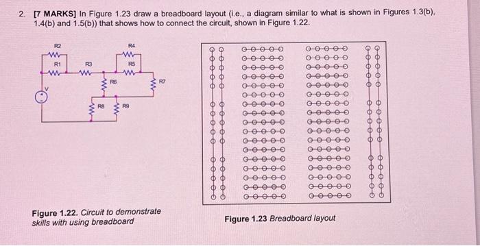 Solved 2. [7 MARKS] In Figure 1.23 draw a breadboard layout | Chegg.com