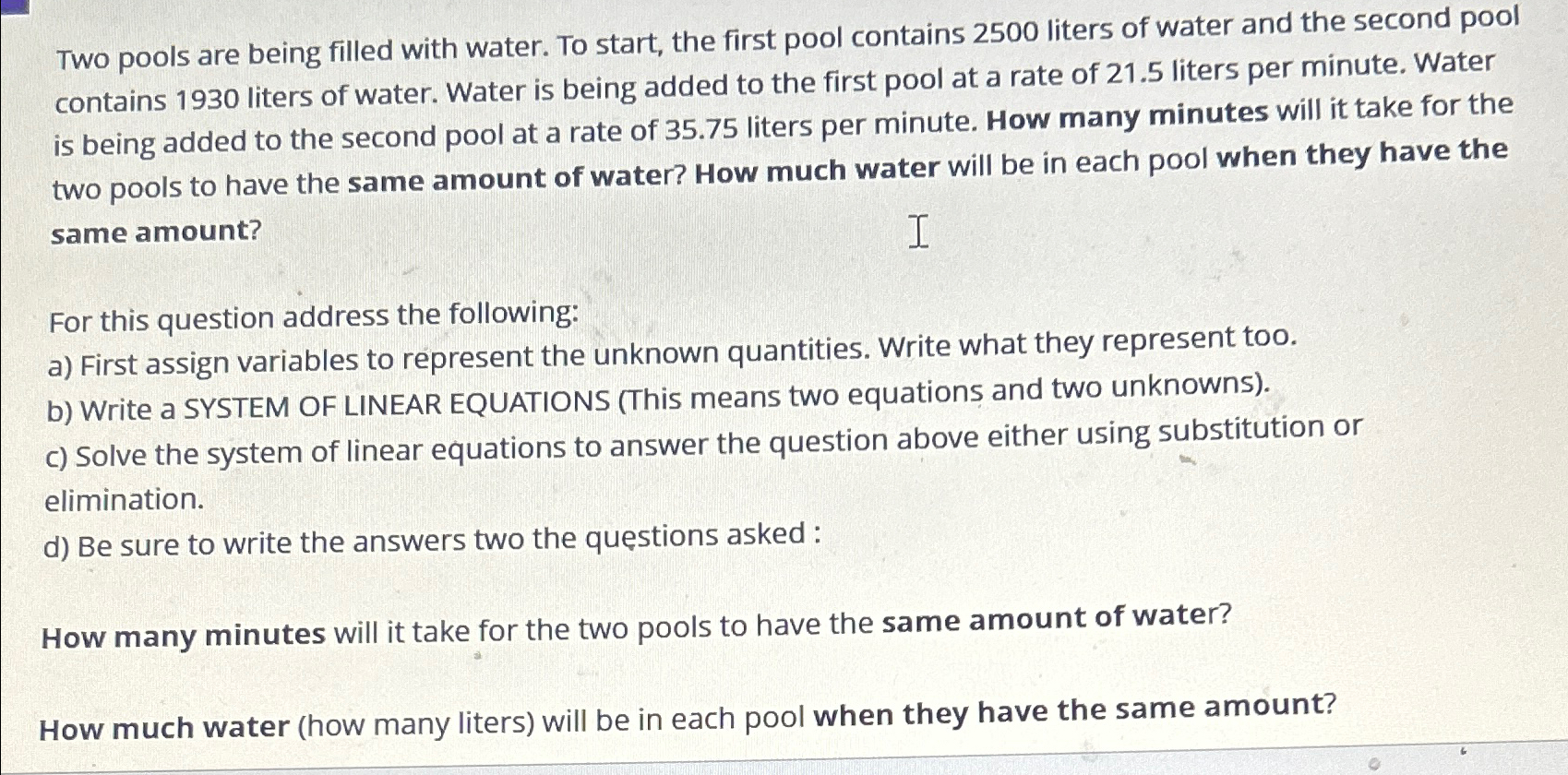 Solved Two pools are being filled with water. To start, the | Chegg.com