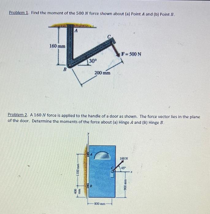 Solved Problem 1. Find the moment of the 500 N force shown | Chegg.com