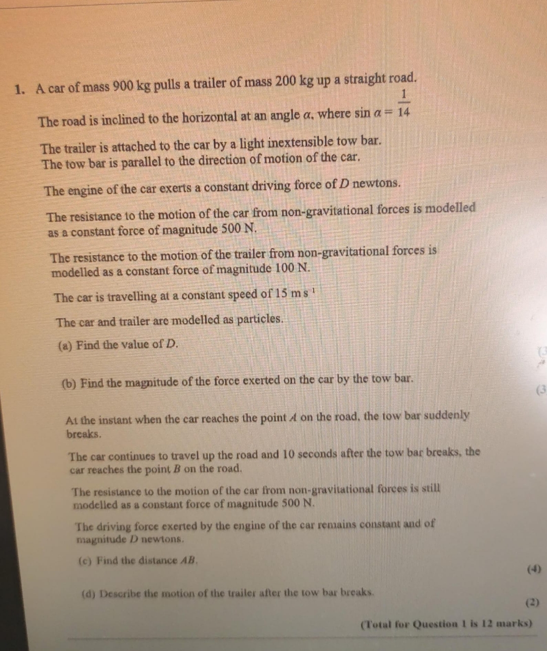Solved A car of mass 900kg ﻿pulls a trailer of mass 200kg | Chegg.com