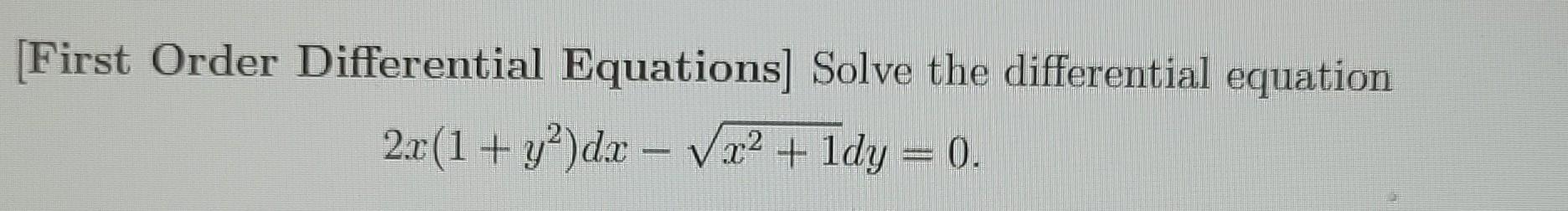 Solved First Order Differential Equations] Solve the | Chegg.com