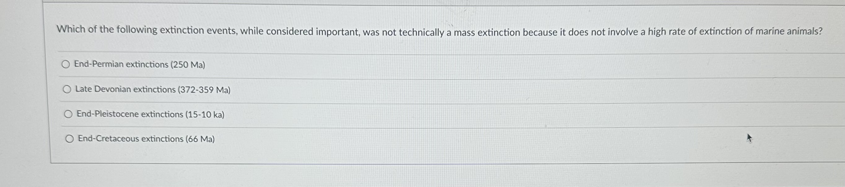 Solved Which of the following extinction events, while | Chegg.com