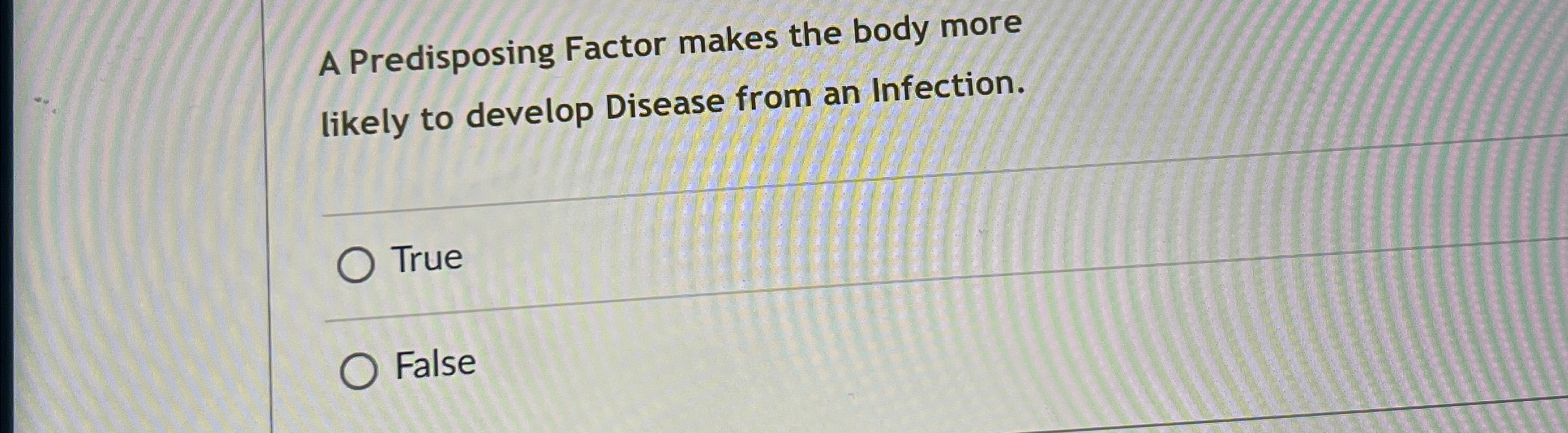 Solved A Predisposing Factor makes the body more likely to | Chegg.com