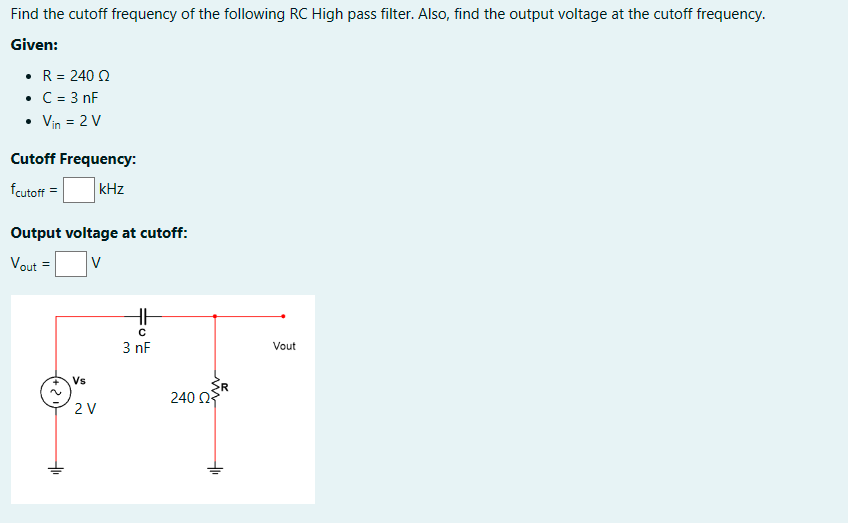 Solved Find the cutoff frequency of the following RC High | Chegg.com