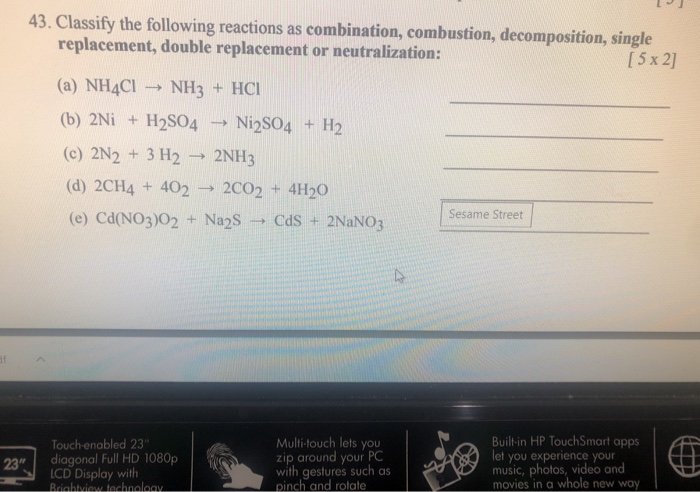 Solved 43. Classify the following reactions as combination, | Chegg.com