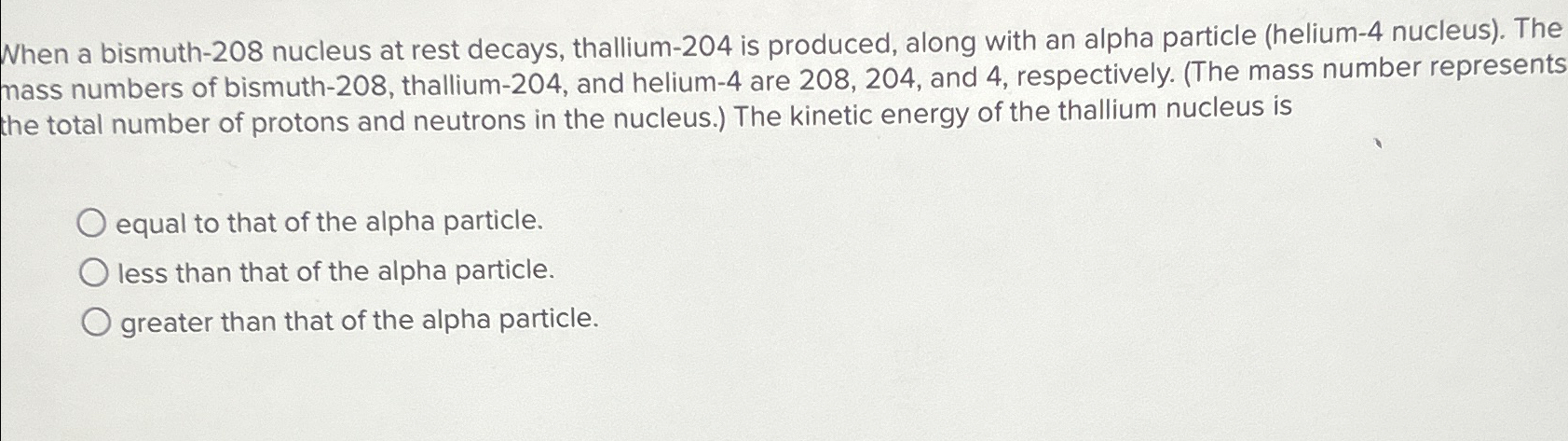 Solved When a bismuth-208 ﻿nucleus at rest decays, | Chegg.com