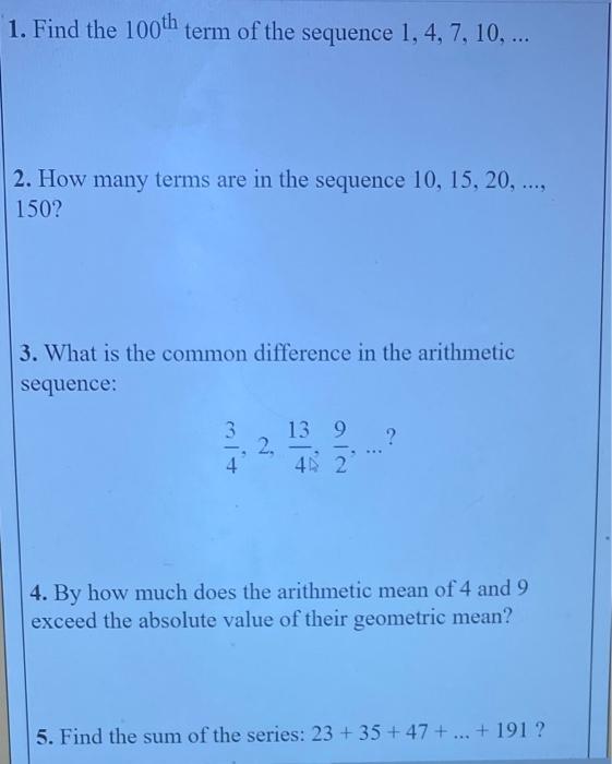 Solved 1. Find the 100th term of the sequence 1, 4, 7, 10, | Chegg.com
