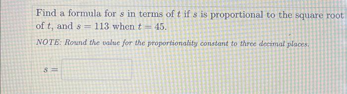 Solved Find a formula for s in terms of t if s is | Chegg.com