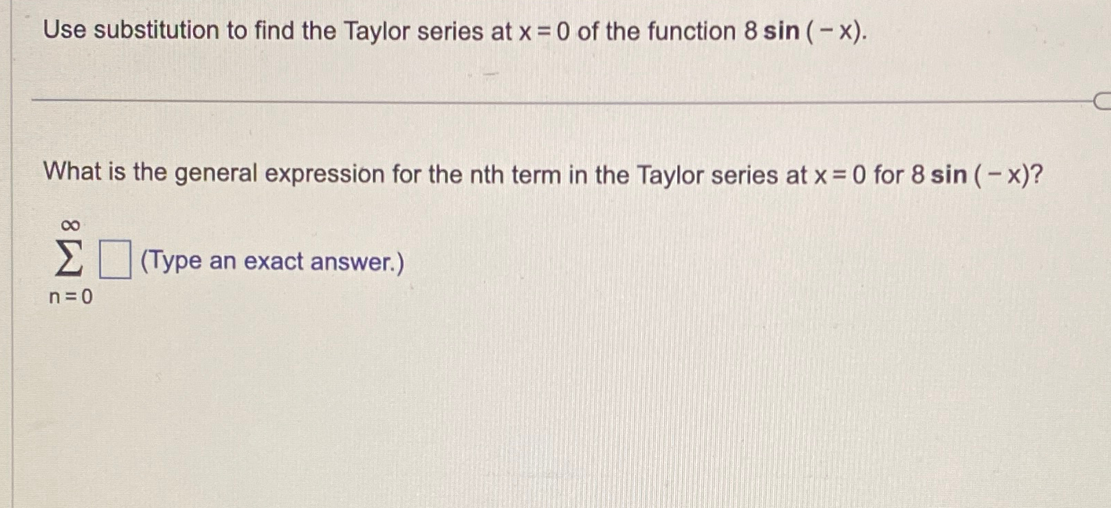 Solved Use substitution to find the Taylor series at x=0 ﻿of | Chegg.com