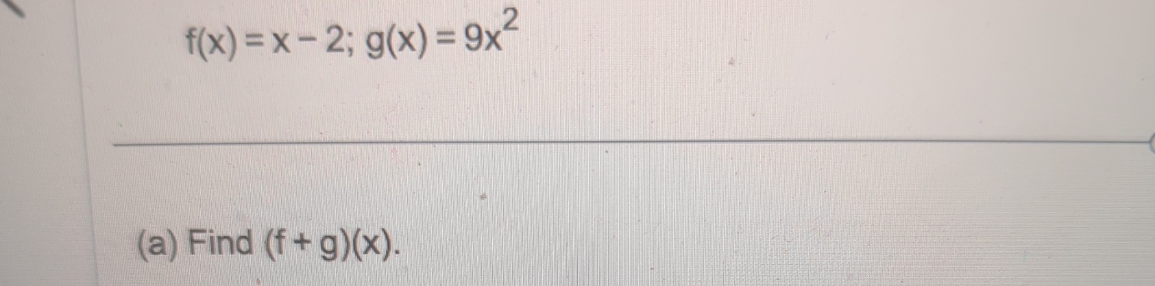 Solved f(x)=x-2;g(x)=9x2(a) ﻿Find (f*g)(x) | Chegg.com