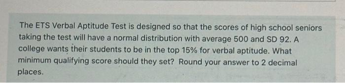 Solved The ETS Verbal Aptitude Test is designed so that the | Chegg.com