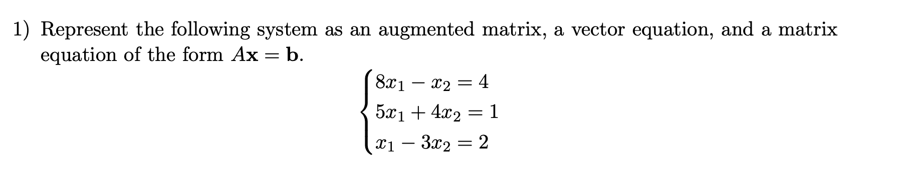 Solved Represent the following system as an augmented | Chegg.com