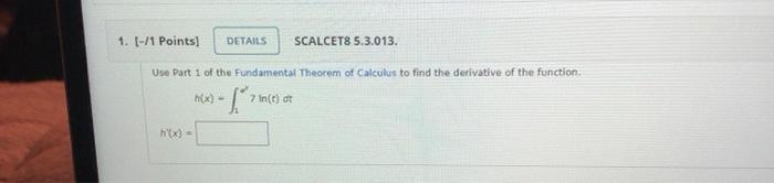 Solved 1. (-/1 Points) DETAILS SCALCET8 5.3.013. Use Part 1 | Chegg.com